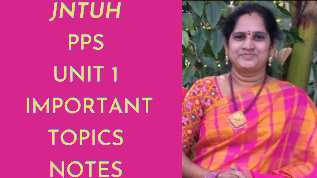 PPS  UNIT 1 most Important topics notes| JNTUH PPS notes