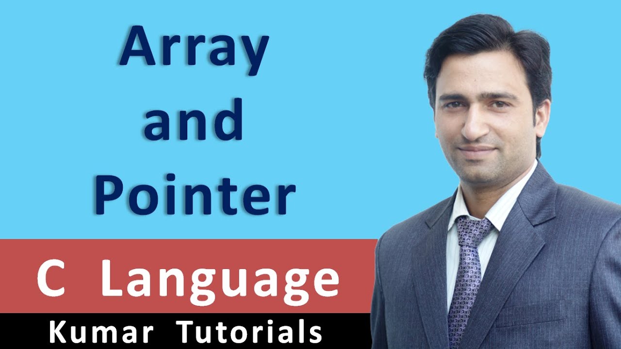 Array and Pointer in C Language in Hindi | Kumar Tutorials