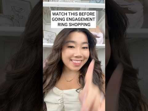 WATCH THIS BEFORE GOING ENGAGEMENT RING SHOPPING