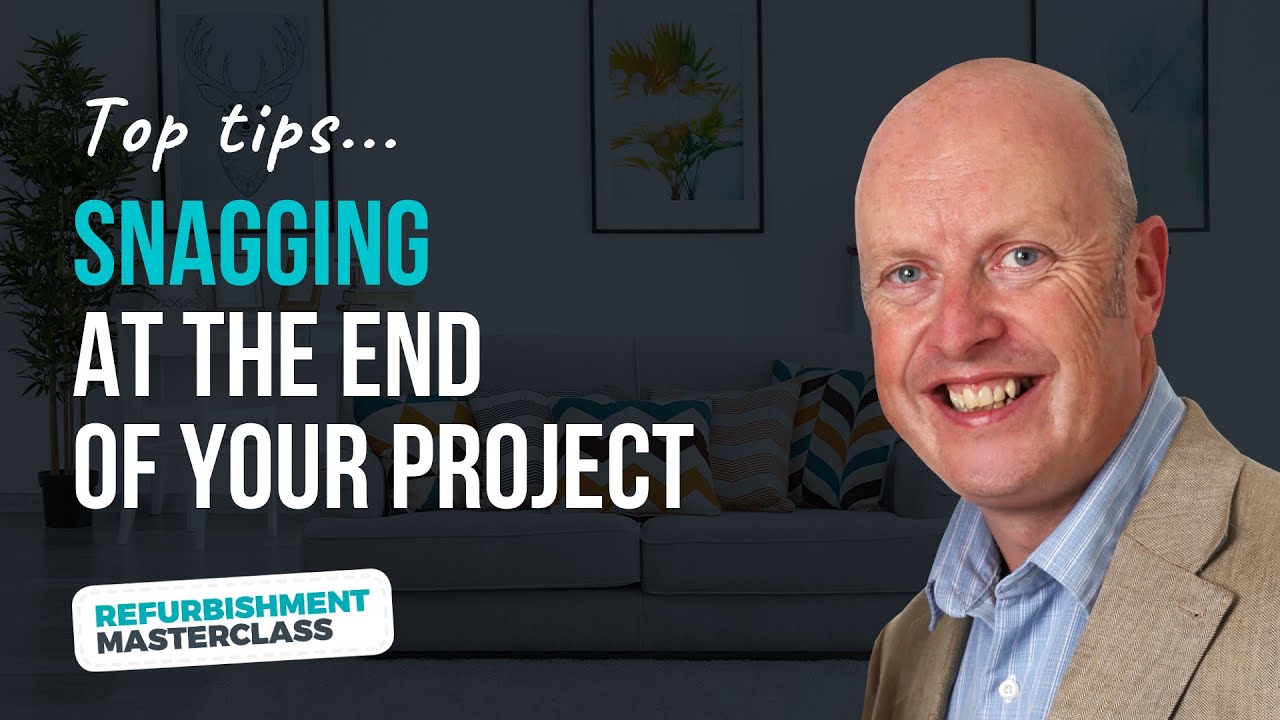 Snagging At The End Of Your Project