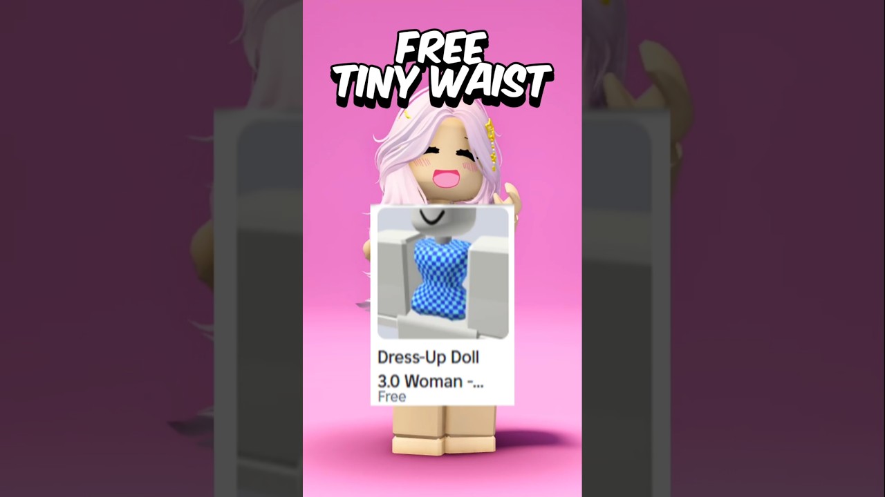 FREE DOLL/ TINY WAIST #roblox #freeitems #robux