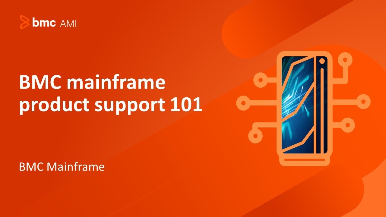 BMC mainframe product support 101