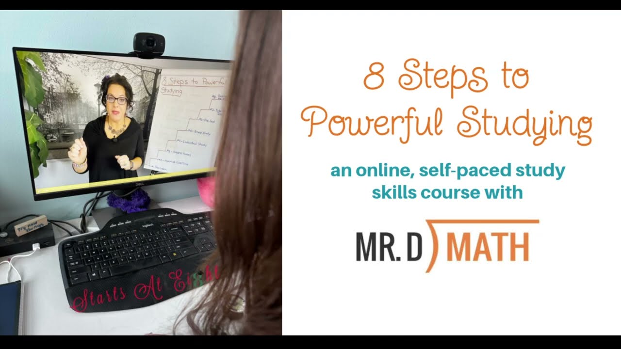 Mr. D Math 8 Steps to Powerful Studying