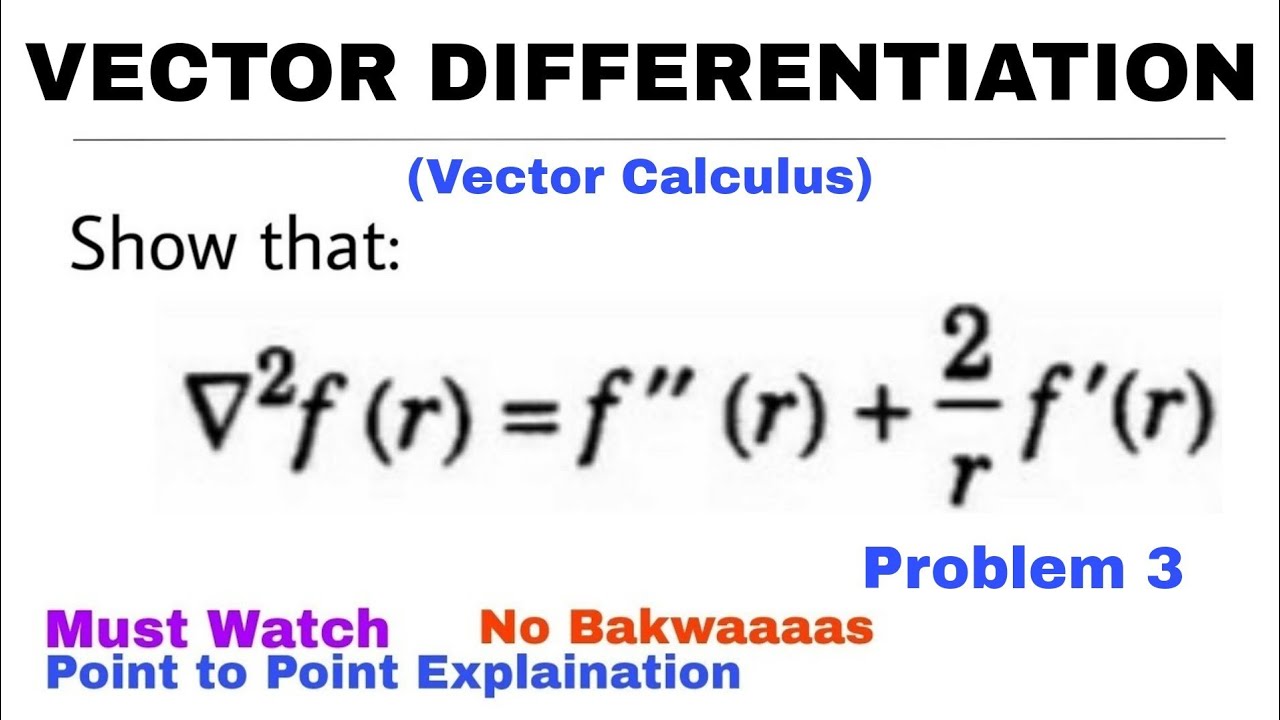 12. Vector Differentiation | Problem 3 | Vector Calculus | Most Important Problem