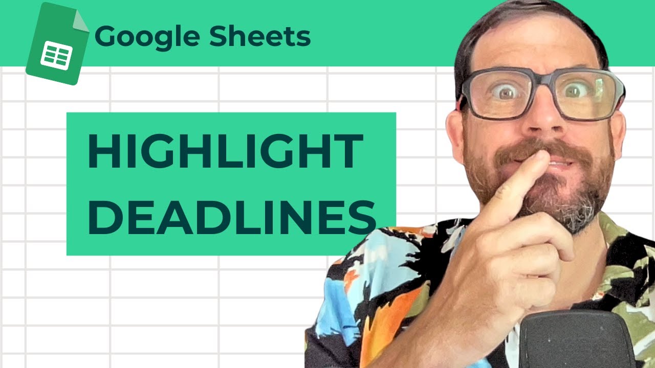 Automatically Highlight Upcoming Deadlines in Google Sheets