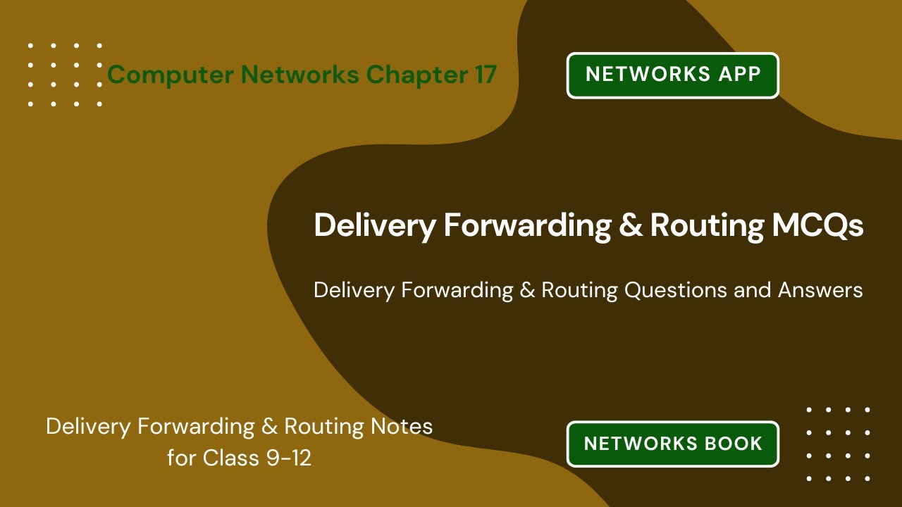 Forwarding & Routing MCQs Questions & Answers | Routing Notes PDF | Class 9–12 | Ch 17 MCQs | App