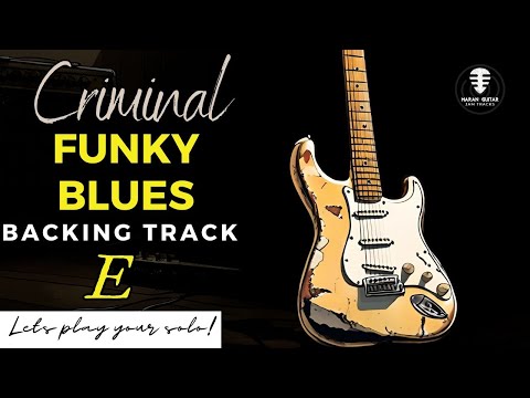 CRIMINAL Funky Blues backing track - Jam in E