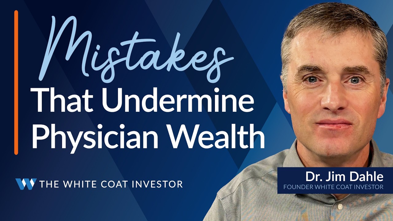 The Biggest Financial Mistakes Doctors Make