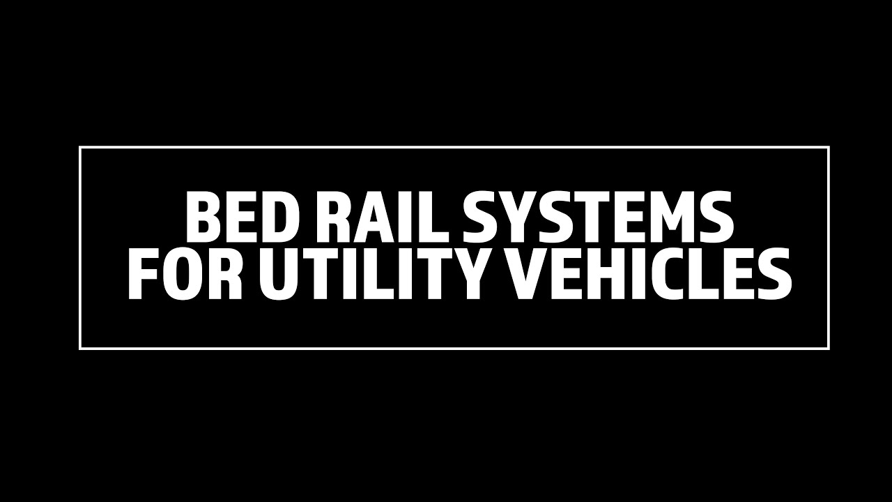 Bed Rail Systems for Utility Vehicles by Green Touch Industries