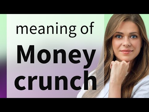 Understanding the "Money Crunch" - Simplifying Financial Terms