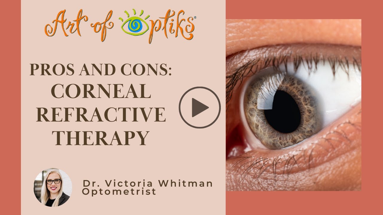 What Are the Pros and Cons of Corneal Refractive Therapy? | Art of Optiks