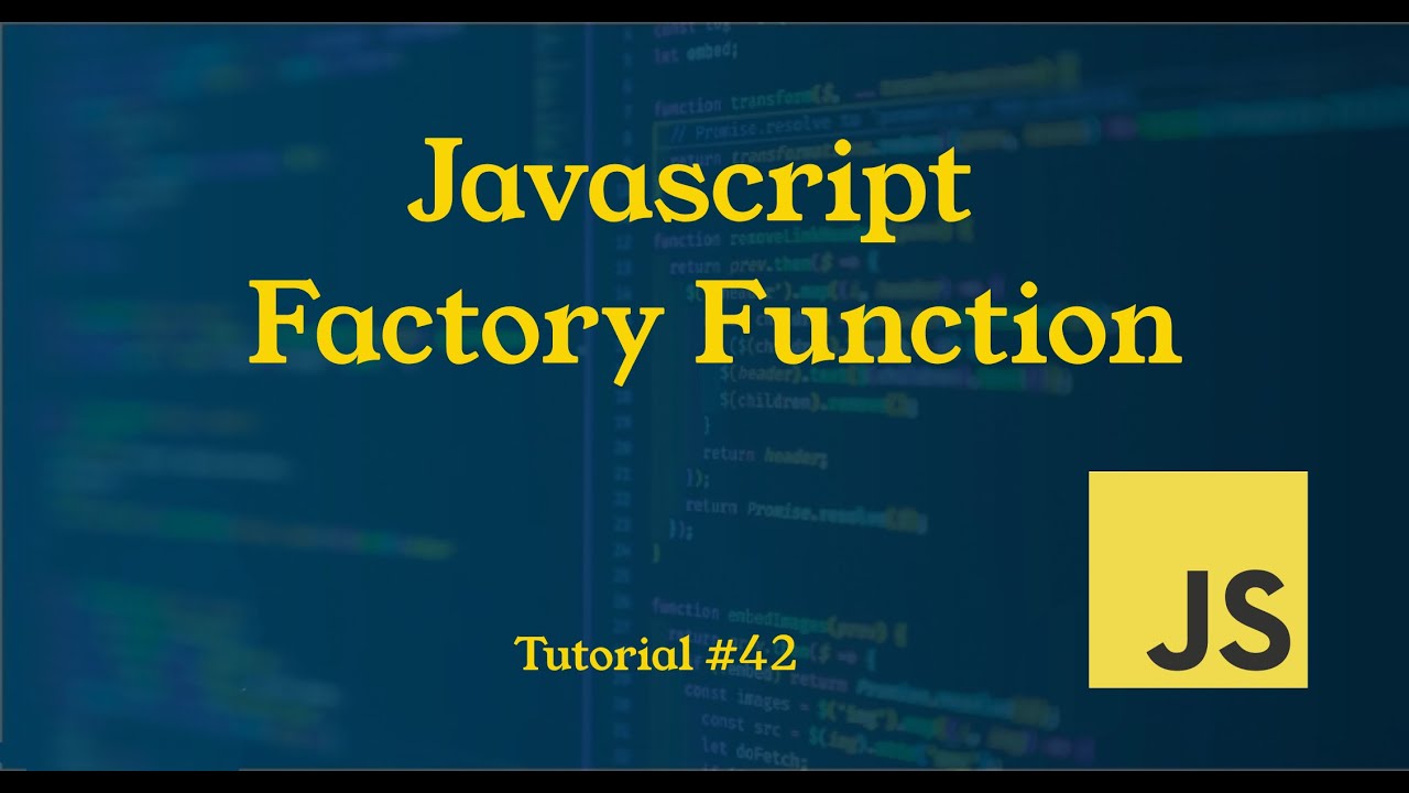 Factory Function in Javascript || Tutorial #42 || JavaScript Tutorial