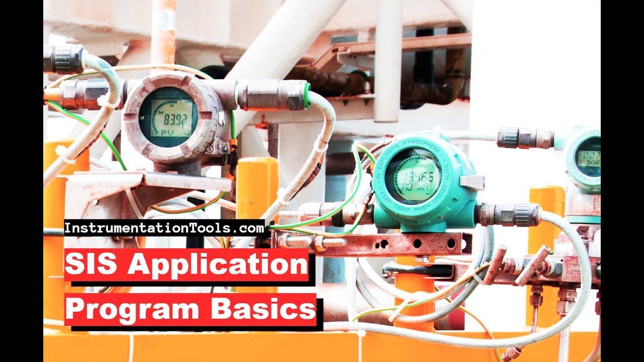 SIS Application Program Basics - Safety Instrumentation