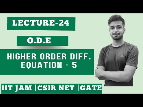 Lec. 24 - Higher Order differential Equation - 5 - ODE - IIT JAM- CSIR Net- Gate - Vivek Maths ...