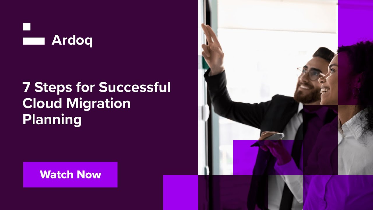 7 Steps for Successful Cloud Migration Planning | Ardoq