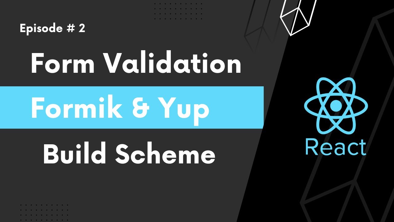React Js Formik Validation with Yup Tutorial - 2 [ Build Shema ]