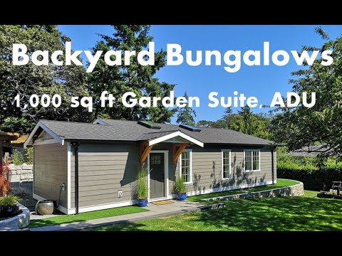 Backyard Bungalows – Amazing 1,000 SQ Ft, Garden Suite (ADU, Laneway House, etc.)