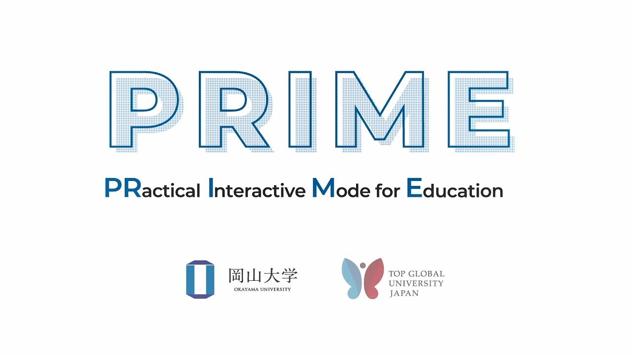 【Animated Videos】PRIME program(Okayama University Top Global University Project Website)