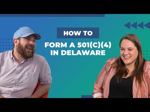 How to Form a 501(c)(4) Organization in Delaware