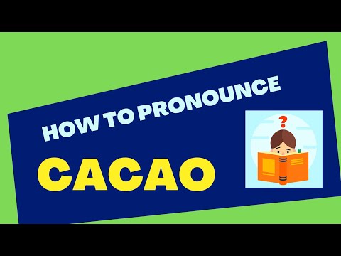 How to pronounce CACAO - with examples