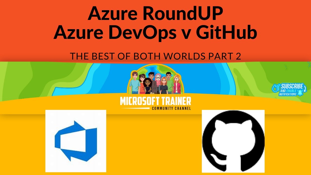 Azure RoundUP - GitHub vs Azure DevOps - The best of both worlds Part 2