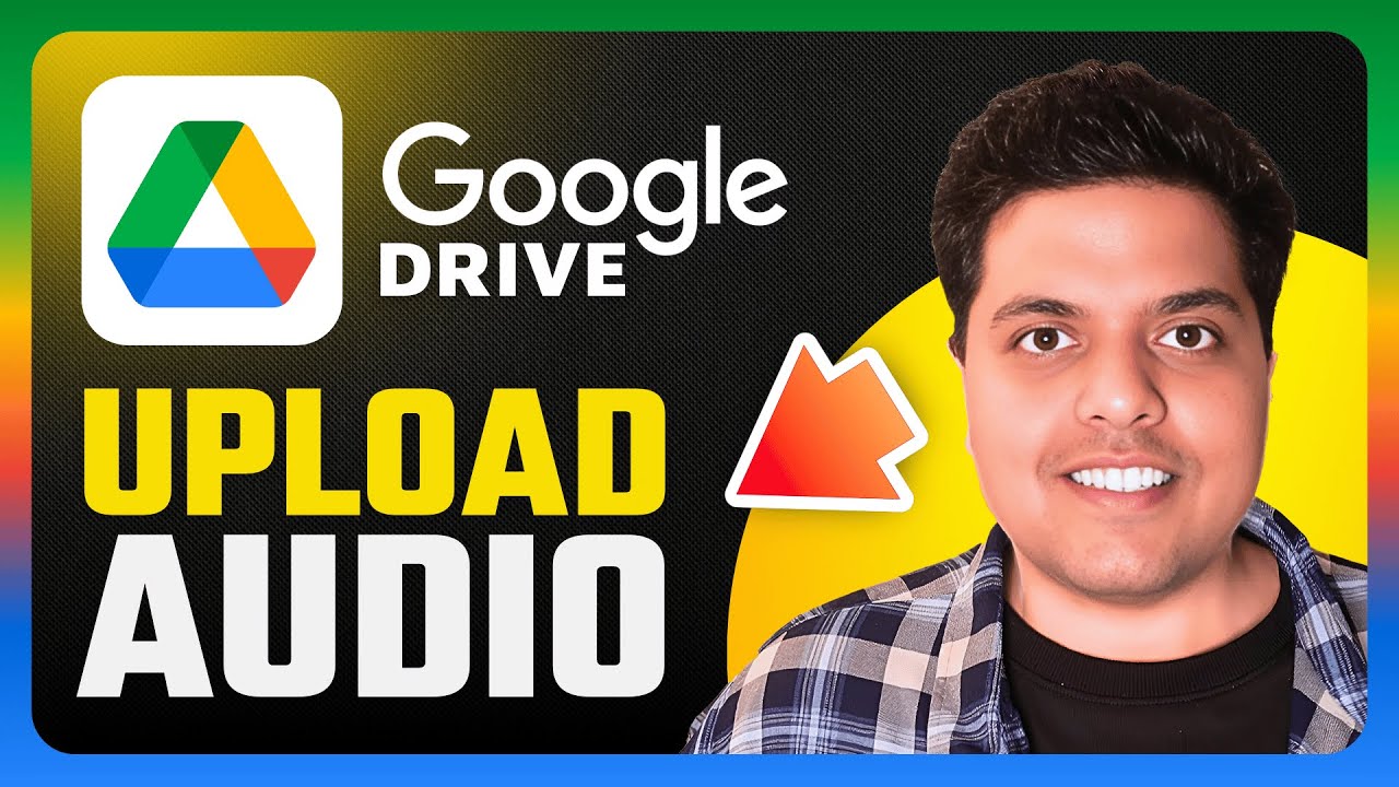 How To Upload Audio To Google Drive (Quick Guide)