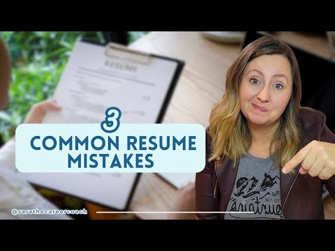 3 Common Resume Mistakes