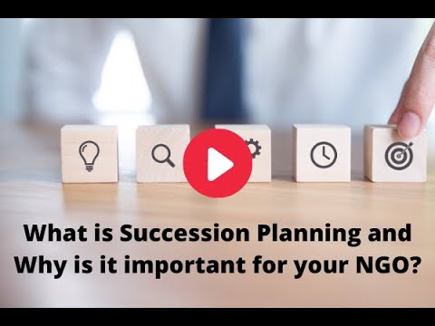 What is succession planning and why is it important for your NGO?