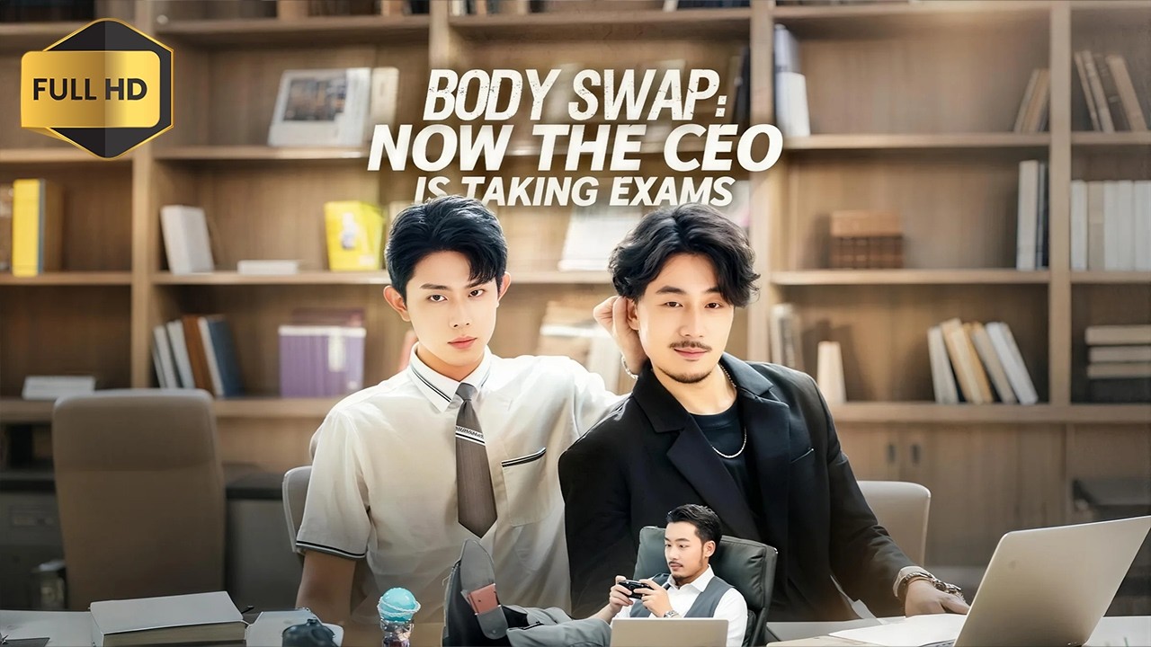 【FULL】Father and Son Swapped Bodies—Now the CEO Is Taking Exams?!