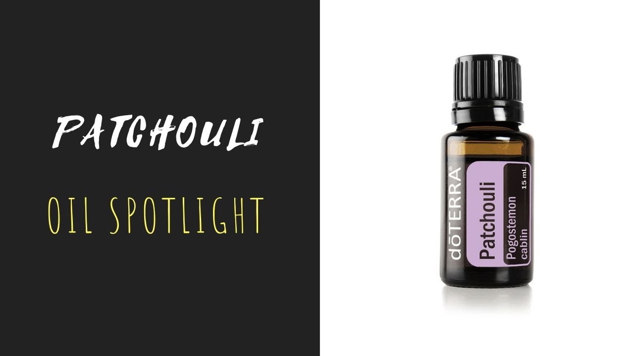 Patchouli - doTERRA Essential Oil Spotlight