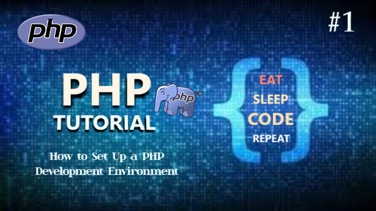 How To Set Up And Run Your First PHP Script | PHP Tutorial #1