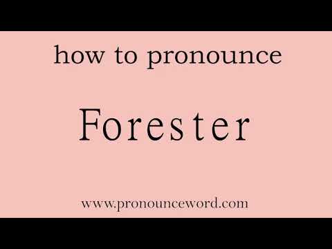 pronounce word:how to pronounce Forester in english (correct!).
