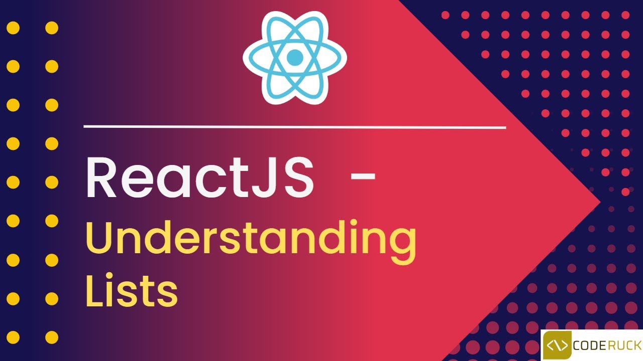 React Understanding Lists - Tutorial 18