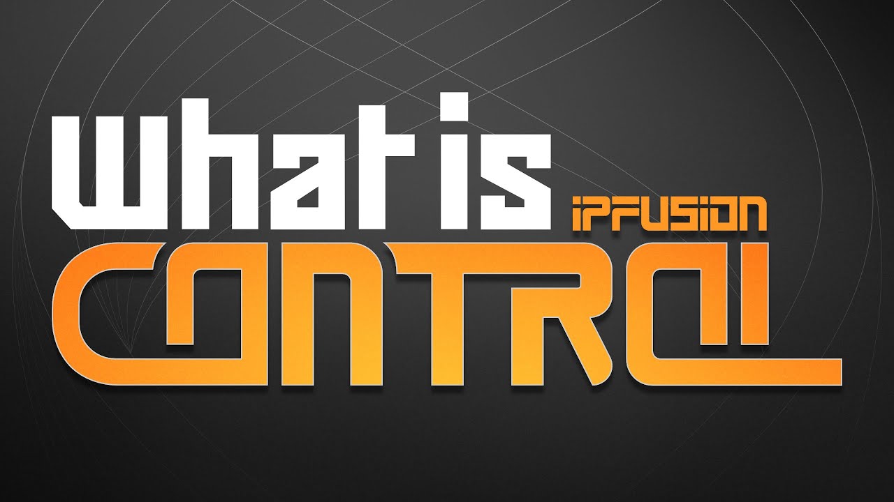 What Is IPFusion Control?