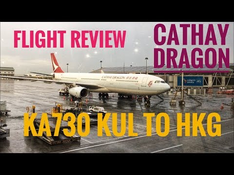 Airborne with Alan. Flight Review - Cathay Dragon KA730 KUL-HKG