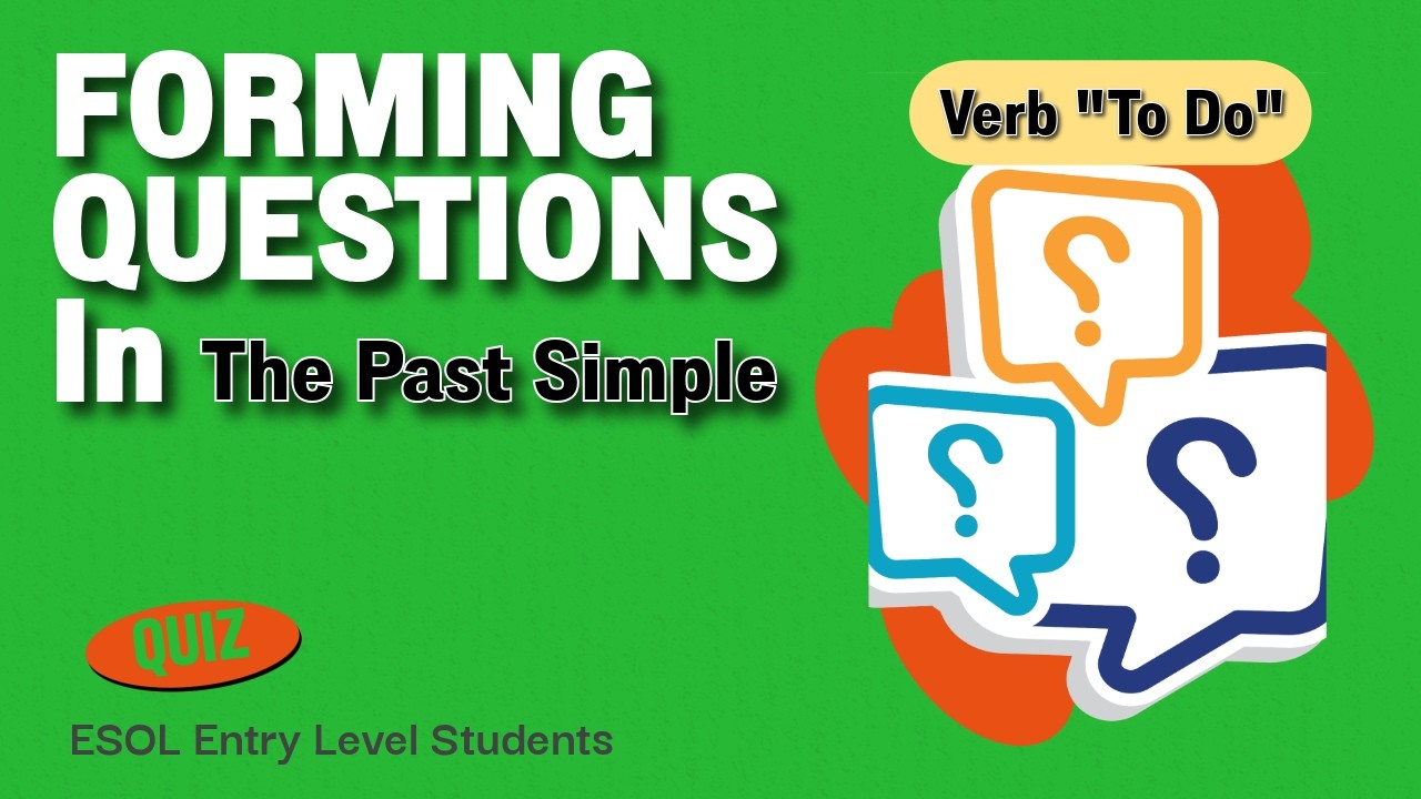Forming Questions in The Past Simple (ESOL Entry Level)