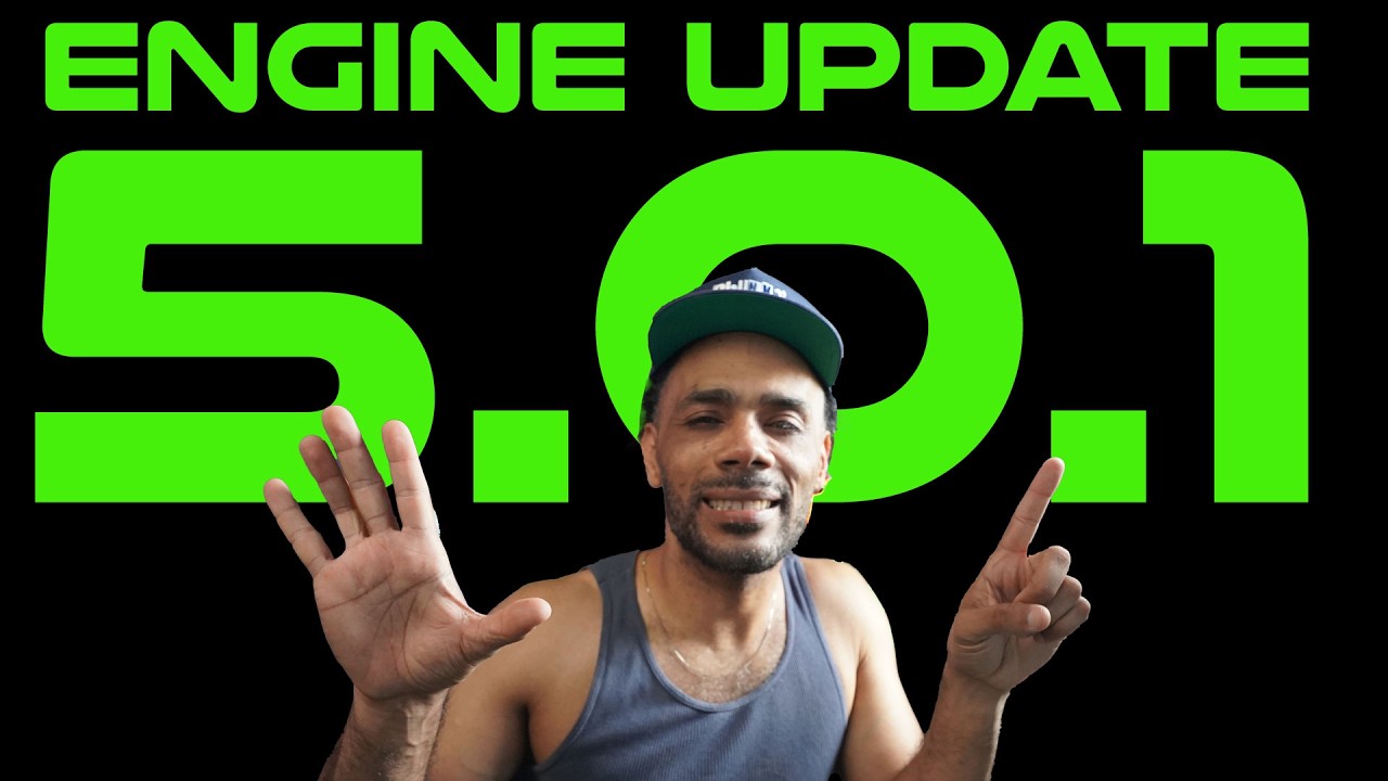 ENGINE UPDATE 5.0.1 & 5.0