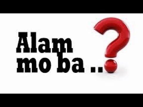 ALAM MO BA...?! Pinoy TRIVIA tagalog.Philippines trivia filipino.