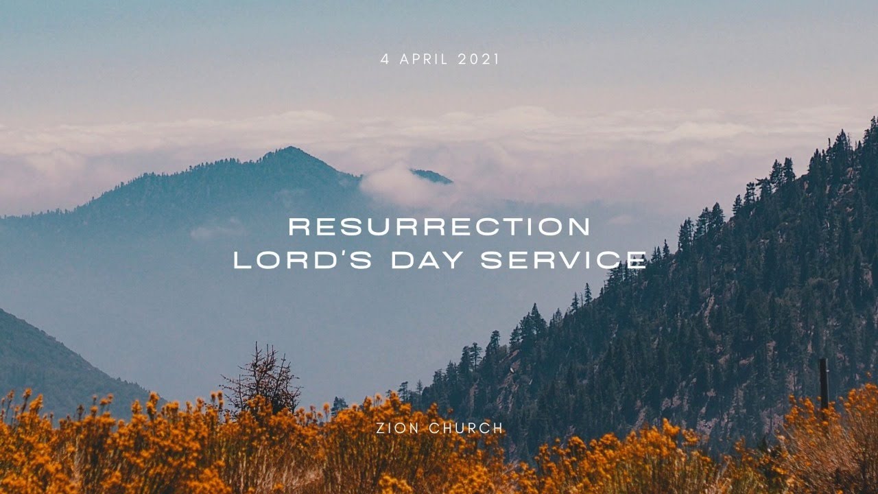 Lord's Day Service [2021.04.04]: Our Eternal High Priest Jesus Christ (我们永恒的大祭司耶稣基督)