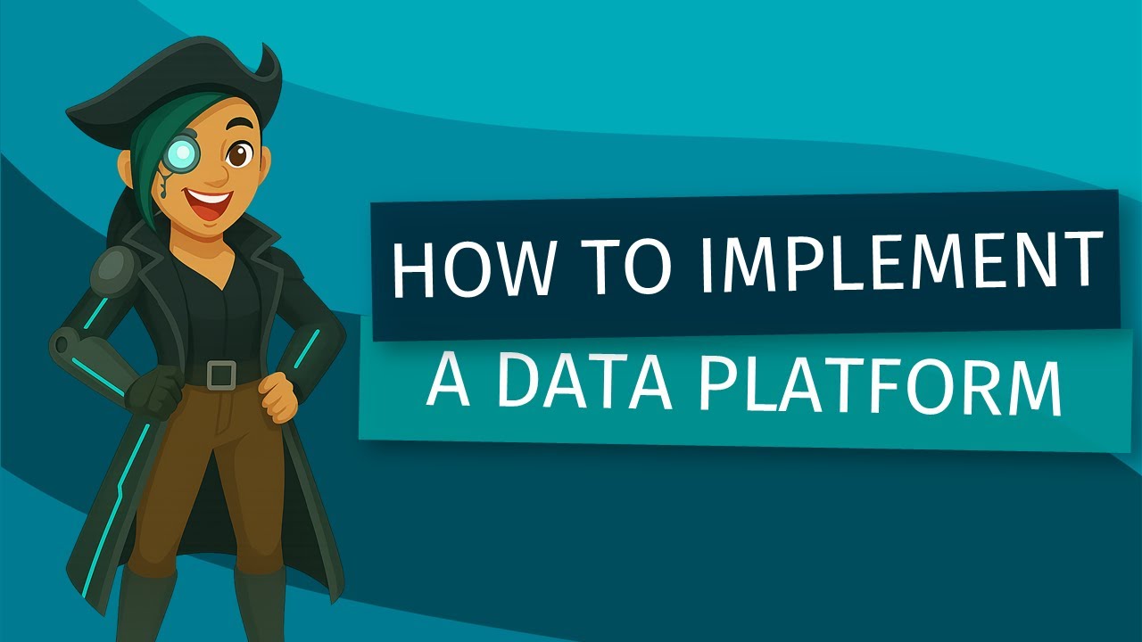 Steps to Implement a Data Platform