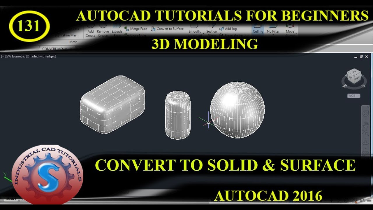CONVERT TO SOLID, CONVERT TO SURFACE, BASIC TUTORIALS FOR BEGINNERS, AUTO CAD 2016