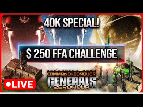 $250 Anonymous FFA Challenge - 40,000 Subscriber Special | C&C Generals Zero Hour