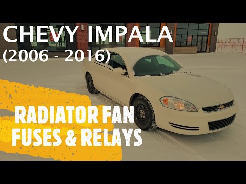 Chevrolet Impala - RADIATOR / COOLING FAN FUSE AND RELAY LOCATION (2006 - 2016)