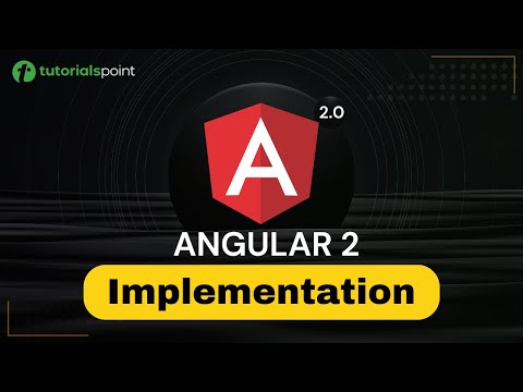 Angular 2 Implementation | Angular 2 Training | Tutorialspoint