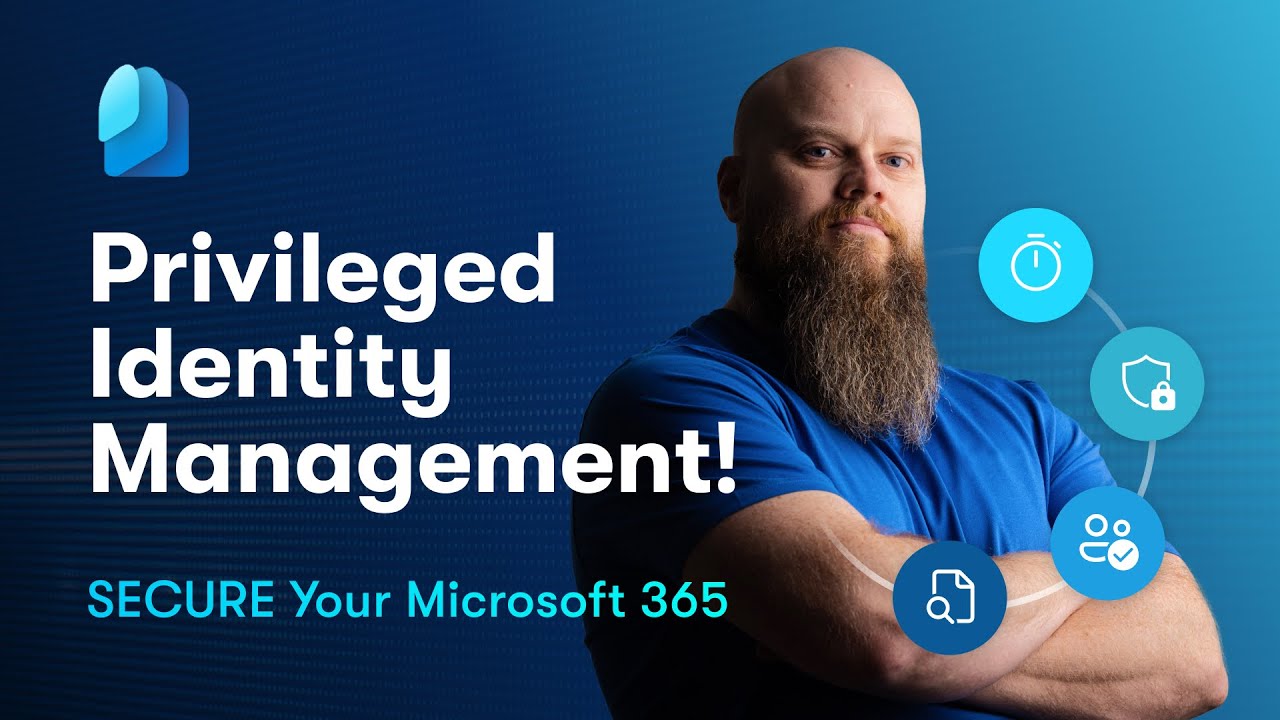 Microsoft 365: Boost Security with Privileged Identity Manage...
