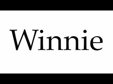 How to Pronounce Winnie