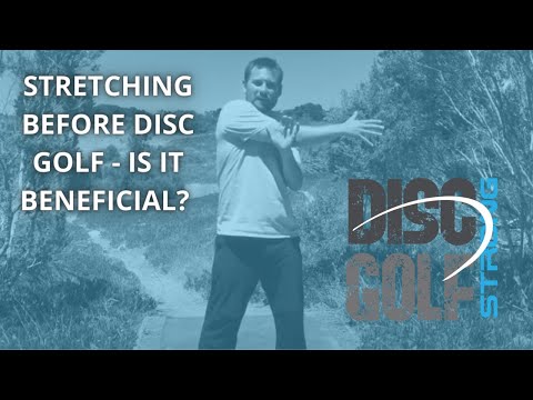 Does stretching before disc golf reduce the chance of injury? – Parked