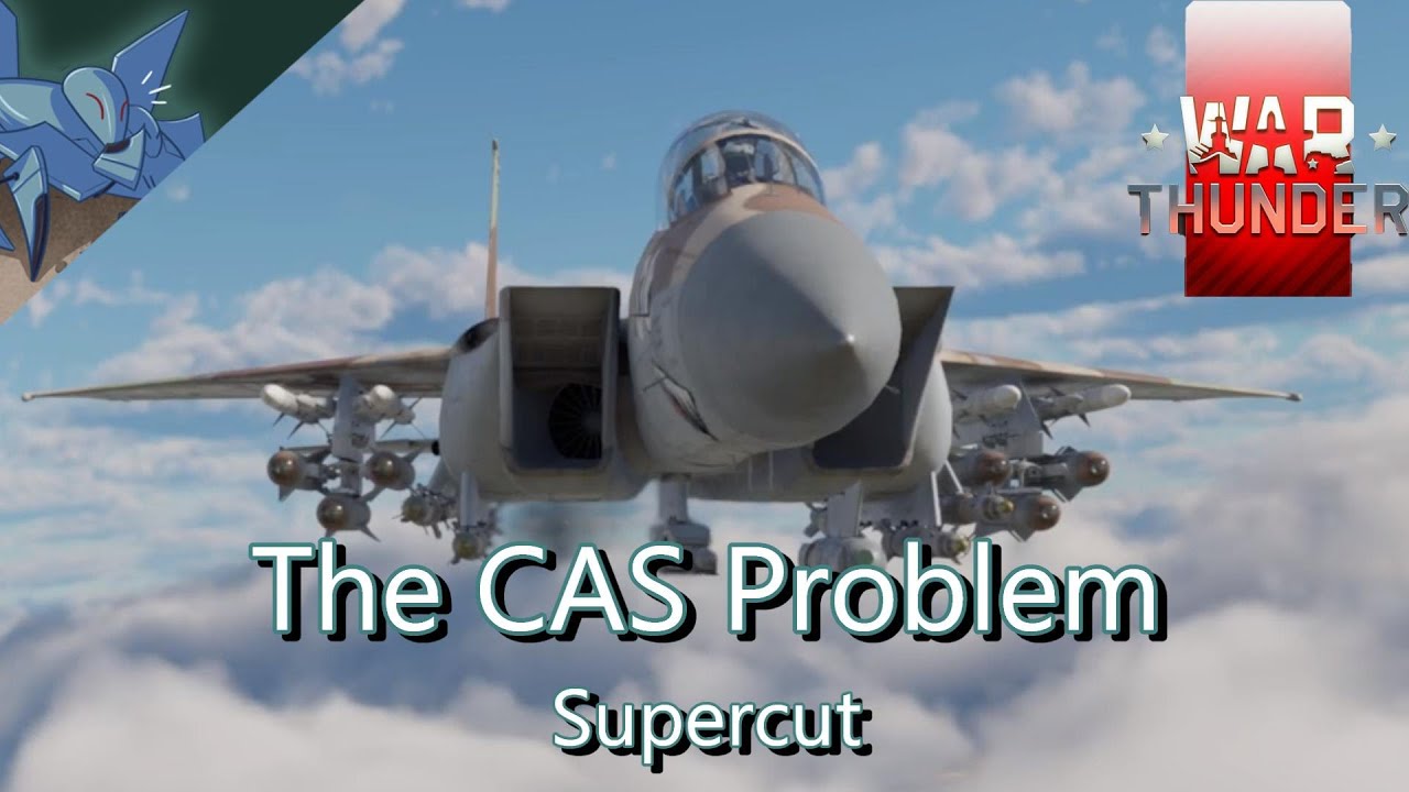 The CAS Problem Supercut- War Thunder
