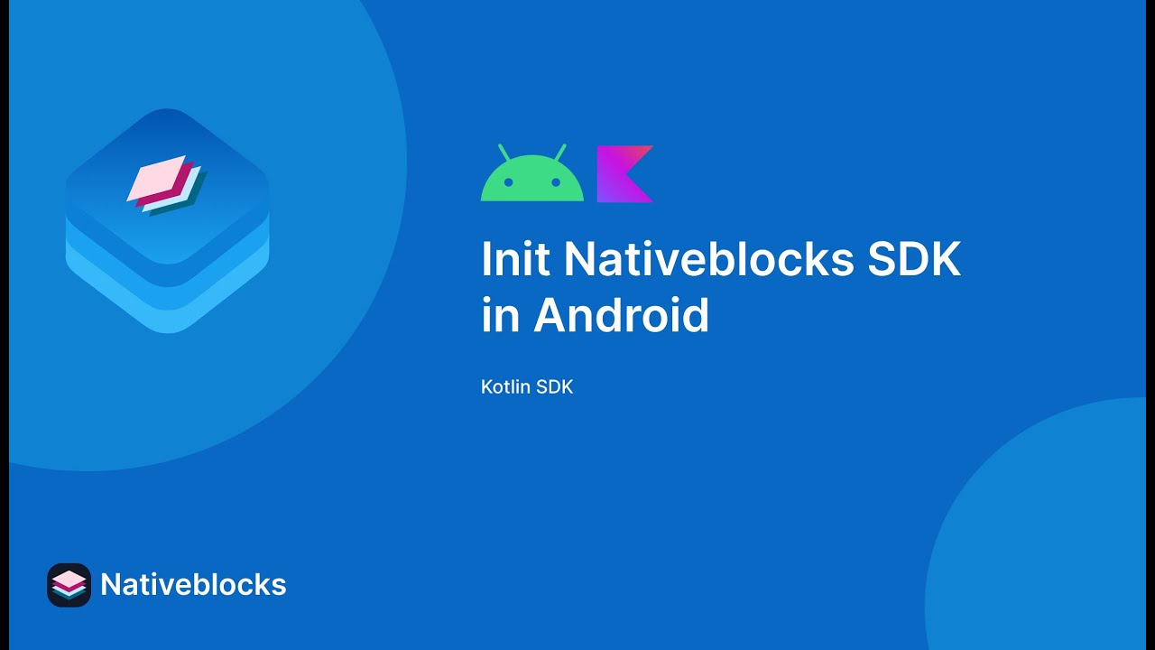 Init Nativeblocks SDK in Android