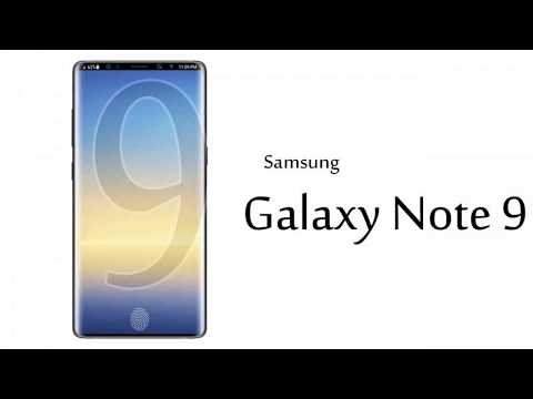 The Samsung galaxy Note 9 Specs and Features